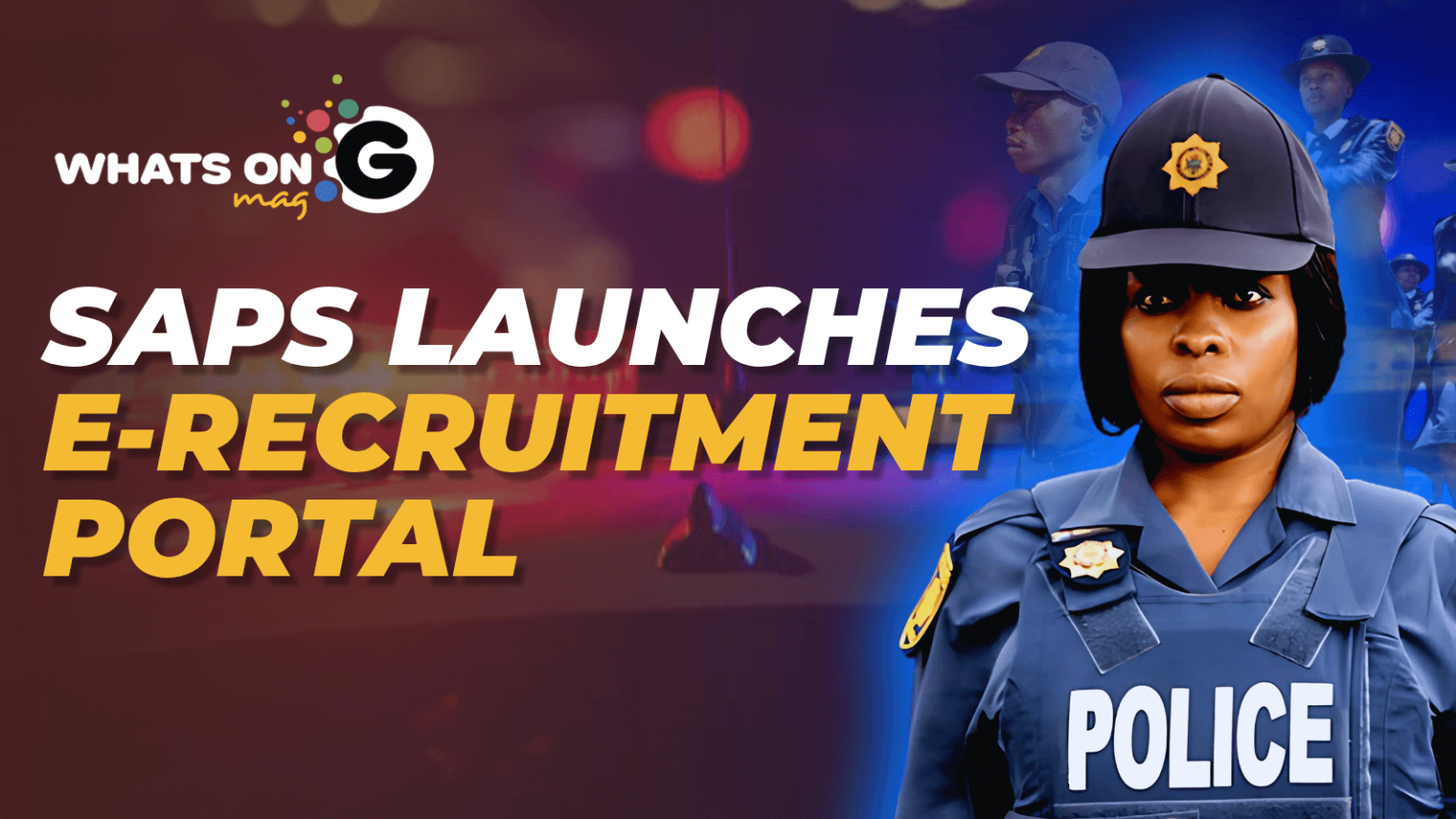 SAPS e-Recruitment Portal Registration Guide - Whats on G